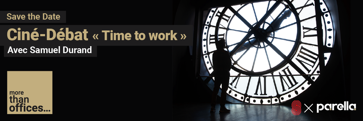 Ciné débat Time to work avec Samuel Durand : un nouveau rapport au ...